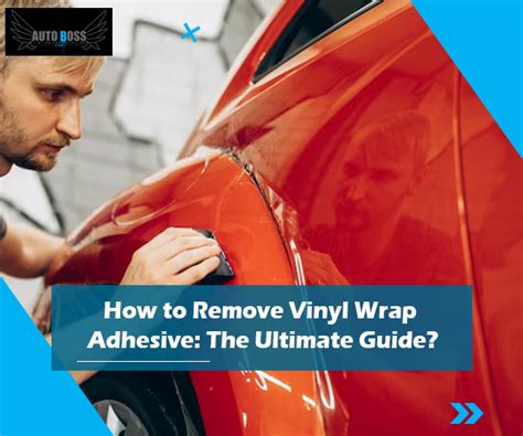Guideline To Remove Vinyl Wrap Adhesive