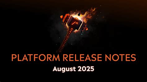 Platform Release Notes August