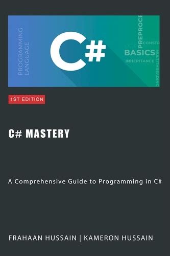 C Mastery A Comprehensive Guide To Programming Kameron Hussain Ebooks Furet Du Nord