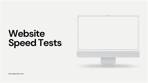 Website Speed Tests Fileproinfo Blogs