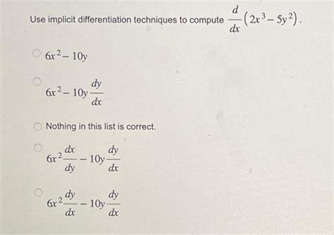 Solved Use Implicit Differentiation Techniques To Compute
