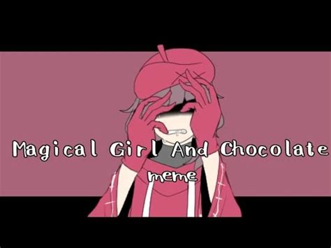 Magical Girl And Chocolate Animation Meme Wiki Fandom
