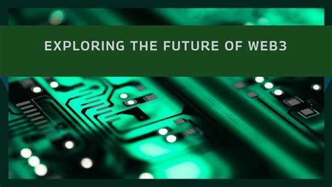 Exploring The Future Of Web3