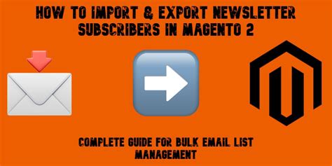 Magento 2 Import And Export Newsletter Subscribers Firebear