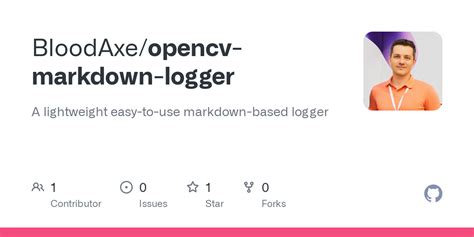 Github Bloodaxe Opencv Markdown Logger A Lightweight Easy To Use Markdown Based Logger
