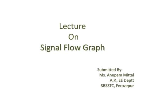 PPT Lecture On Signal Flow Graph PowerPoint Presentation Free Download ID