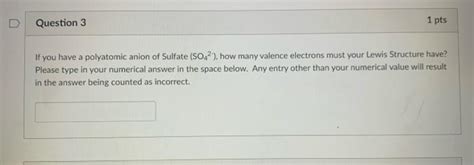 Solved If You Have A Polyatomic Anion Of Sulfate So42 How