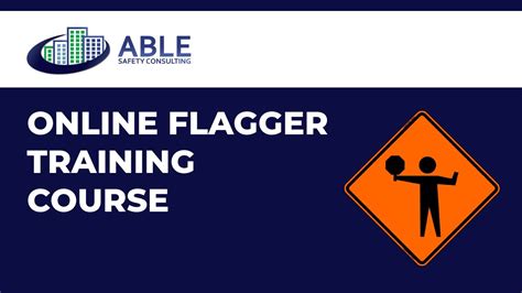 Able Safety Consulting Flagger Online Training Course Youtube