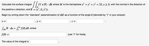 solved calculate the surface integral x f ds where m is
