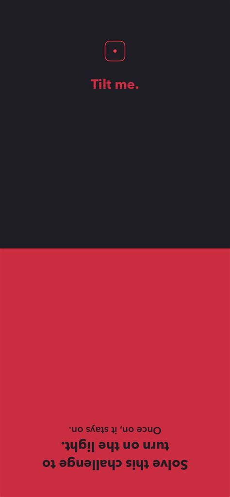 i ve been tilting my phone in every direction for around 10 minutes and nothing has happened