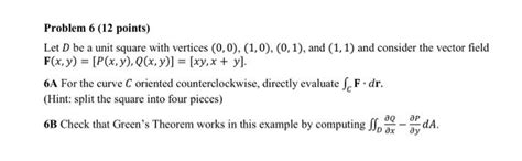 Solved Problem Points Let D Be A Unit Square With Chegg