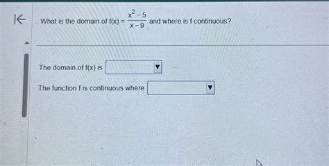 Solved What Is The Domain Of F X X2 5x 9 ﻿and Where Is F