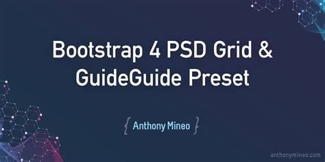 Bootstrap 4 PSD Grid GuideGuide Preset AnthonyMineo Com