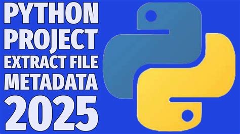 Extract File Metadata In Python Creation Date And Filesize Project 2025 Youtube