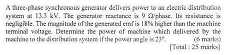 Solved A Three Phase Synchronous Generator Delivers Power To Chegg