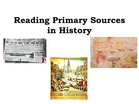 Ppt Reading Primary Sources In History Powerpoint Presentation Free Download Id 2634841