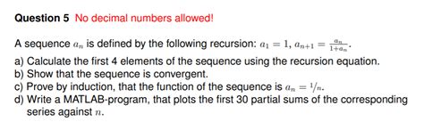 Solved A Sequence An Is Defined By The Following Recursion