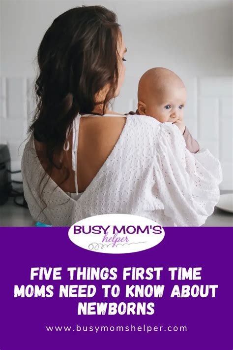 Five Things First Time Moms Need To Know About Newborns