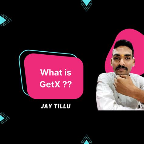 What Is Getx State Management In Flutter By Jay Tillu Medium