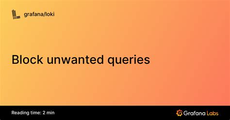 Block Unwanted Queries Grafana Loki Documentation