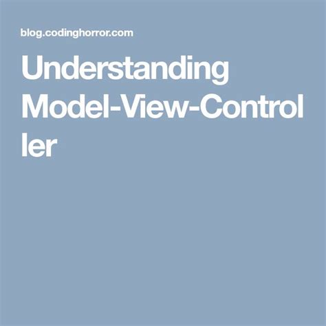 Understanding Model View Controller Understanding Model Control