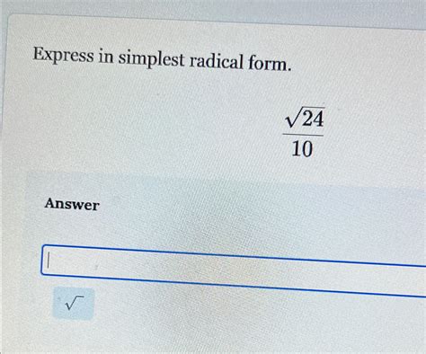 Solved Express In Simplest Radical Form Answer Chegg Com