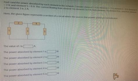 Solved Find And The Power Absorbed By Each Element In The Chegg