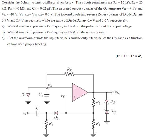 Solved Consider The Schmitt Trigger Oscillator Given Below Chegg Com