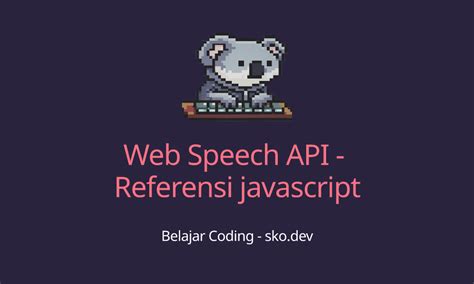 web speech api referensi javascript