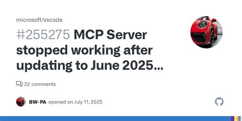 Mcp Server Stopped Working After Updating To June 2025 Release · Issue 255275 · Microsoft