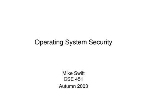 Ppt Operating System Security Powerpoint Presentation Free Download