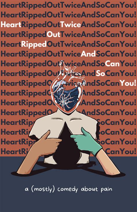 Heart Ripped Out Twice And So Can You Cincinnati Fringe Festival