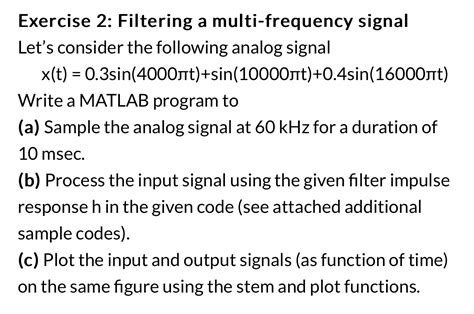 solved exercise 2 filtering a multi frequency signallet s