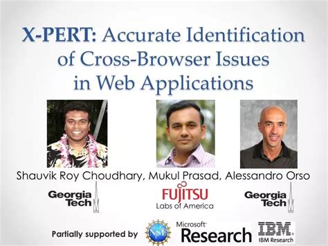 Ppt X Pert Accurate Identification Of Cross Browser Issues In Web