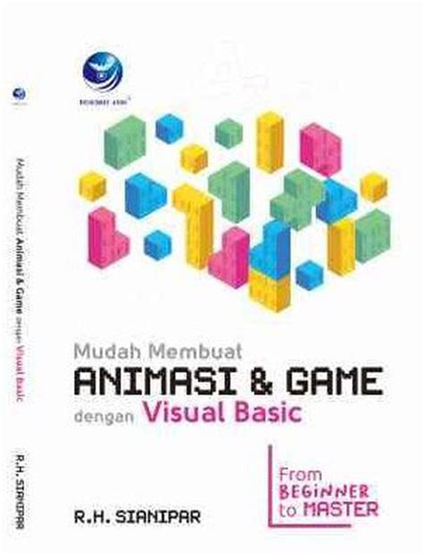Mudah Membuat Animasi Dan Game Dengan Visual Basic From Beginner To Master