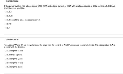 Solved QUESTION 28 If The Power System Has A Base Power Of Chegg Com