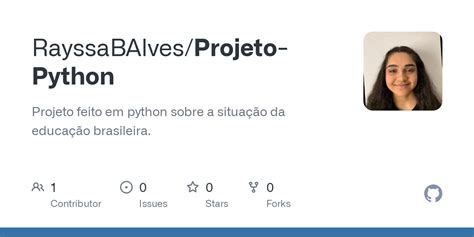 GitHub RayssaBAlves Projeto Python Projeto feito em python sobre a situação da educação