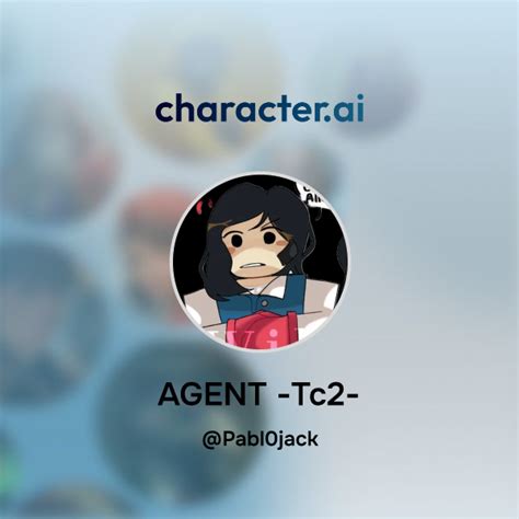 Chat With Agent Tc2 Characterai Ai Chat Reimaginedyour Words