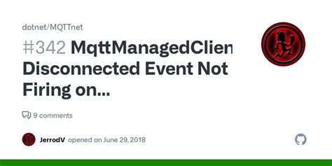 Mqttmanagedclient Disconnected Event Not Firing On Serverstopasync · Issue 342 · Dotnet
