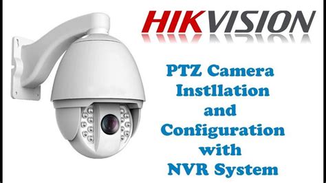 Hikvision PTZ Network Camera Installation And Configuration Mahas Network