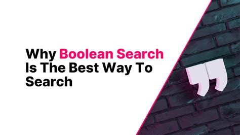 Why Boolean Search Is The Best Way To Search