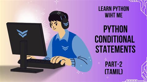 Conditional Statements In Python Part 1tamilpython Series Youtube