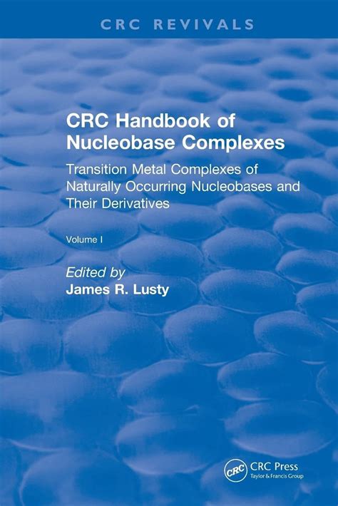 Revival Crc Handbook Of Nucleobase Complexes 1990 Transition Metal