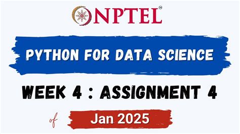 Nptel Python For Data Science Assignment 4 Answers Quiz Solution Week