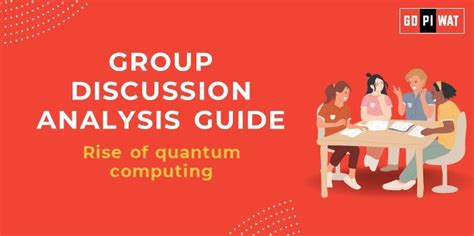 Group Discussion Analysis Rise Of Quantum Computing Gd Pi Wat