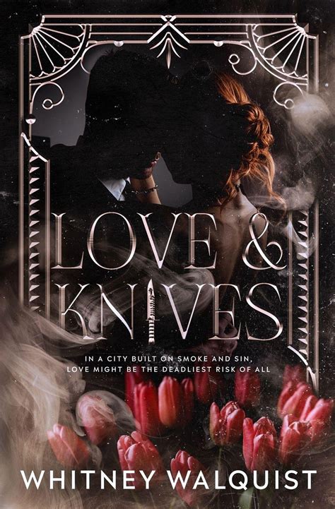 Love And Knives Whitney Walquist Buch Jpcde