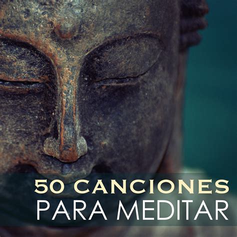 ‎50 Canciones Para Meditar Sonidos Naturales Para Sanar El Alma Y