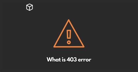 What Is A 403 Error Programming Cube