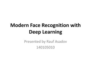 Modern Face Recognition With Deep Learning PPTX Artificial Intelligence Technology Computing