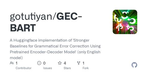 github gotutiyan gec bart a huggingface implementation of stronger